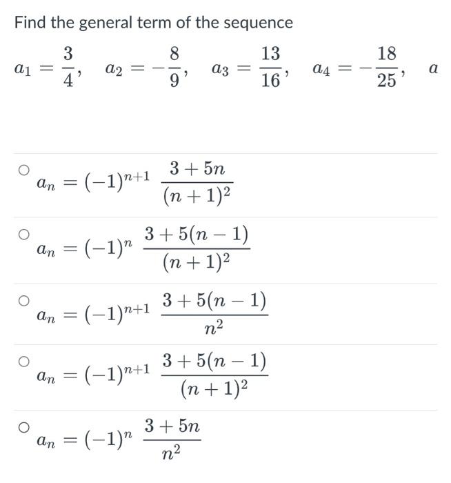 Solved Find the general term of the sequence | Chegg.com