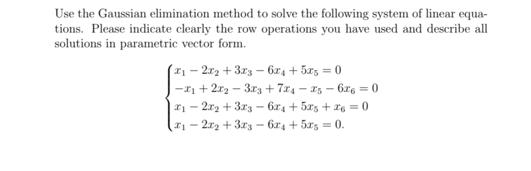 Solved Use the Gaussian elimination method to solve the | Chegg.com