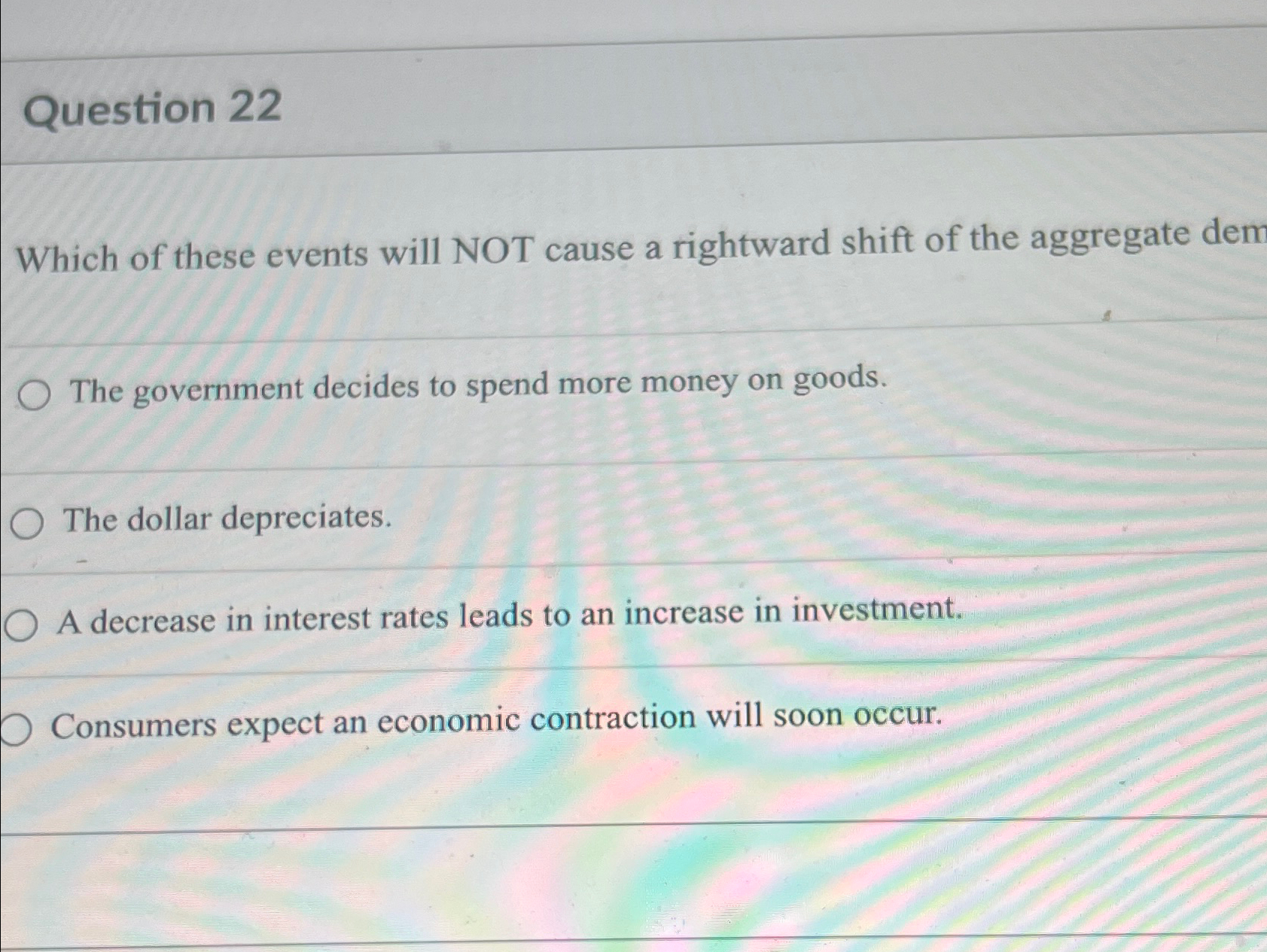 Solved Question 22Which of these events will NOT cause a | Chegg.com