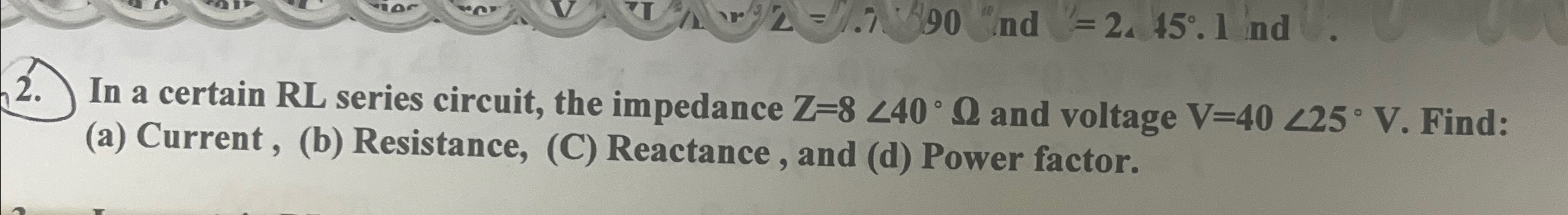 Solved In a certain RL series circuit, the impedance | Chegg.com