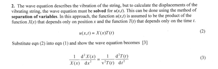 Solved 2. The wave equation describes the vibration of the | Chegg.com