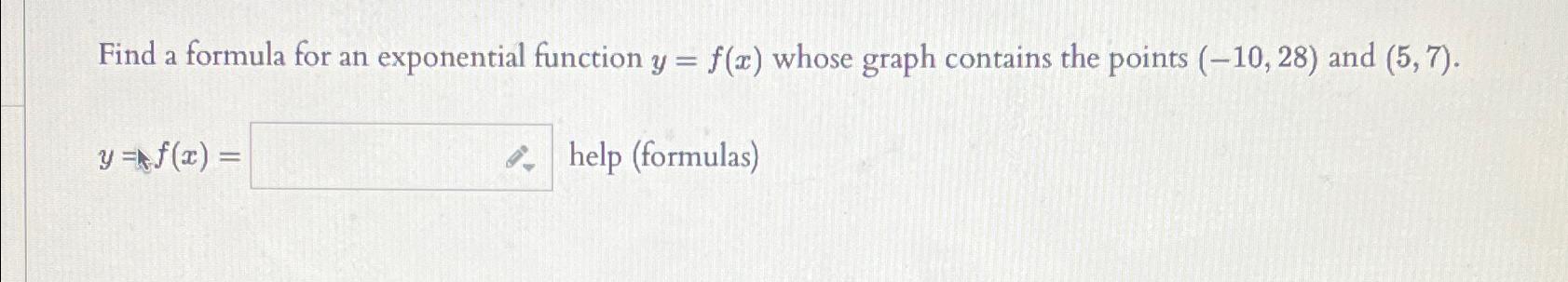 Solved Find a formula for an exponential function y=f(x) | Chegg.com