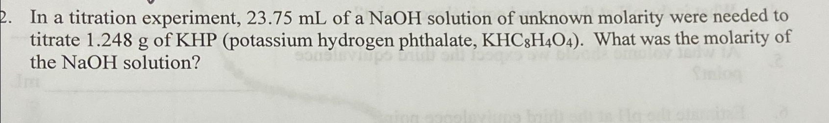 Solved In a titration experiment, 23.75mL ﻿of a NaOH | Chegg.com