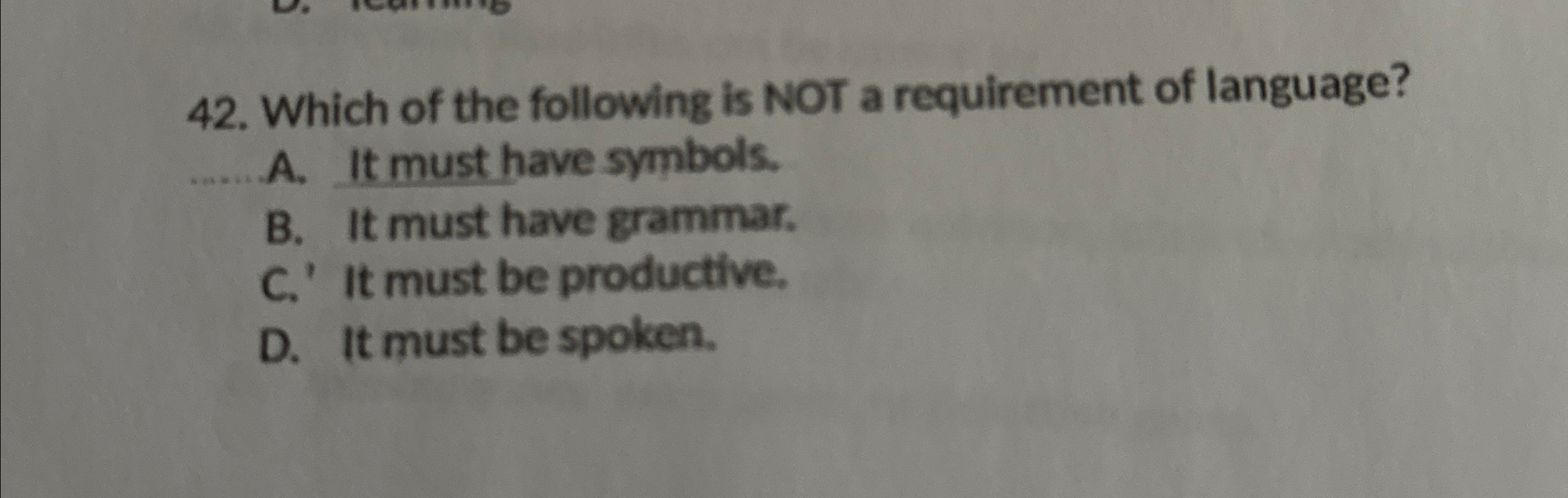 Solved Which of the following is NOT a requirement of | Chegg.com