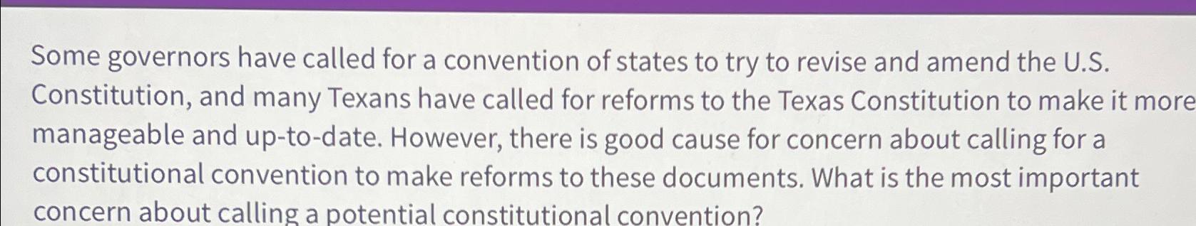 Solved Some governors have called for a convention of states | Chegg.com
