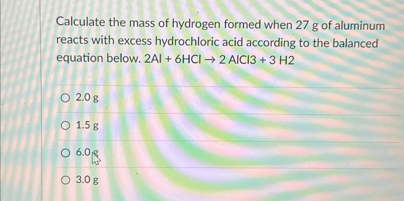 Solved Calculate the mass of hydrogen formed when 27g of | Chegg.com