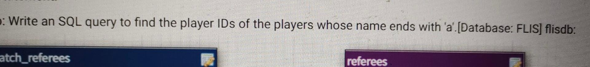 Solved Write an SQL query to find the player IDs of the | Chegg.com