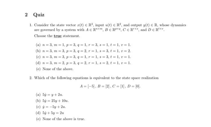 Solved 1. Consider the state vector x(t)∈R3, input u(t)∈R2, | Chegg.com