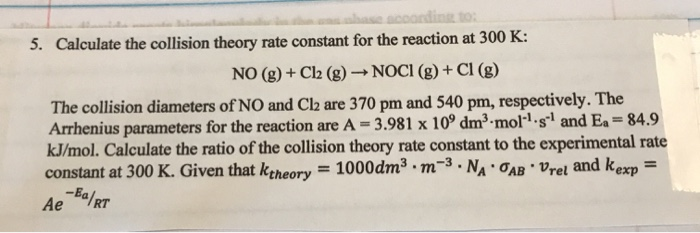 Solved be according to 5. Calculate the collision theory | Chegg.com