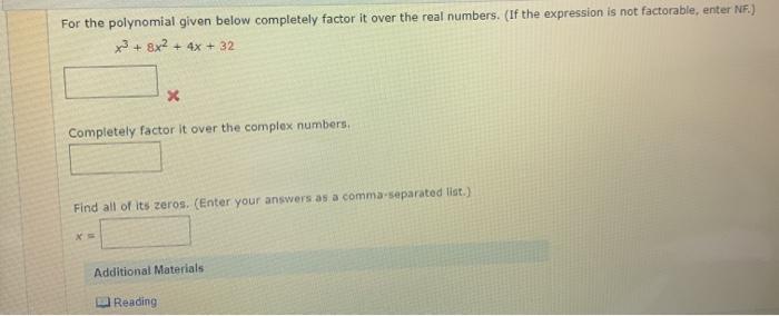 Solved For the polynomial given below completely factor it | Chegg.com