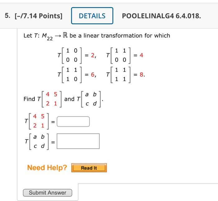 Solved Let T:M22→R be a linear transformation for which | Chegg.com