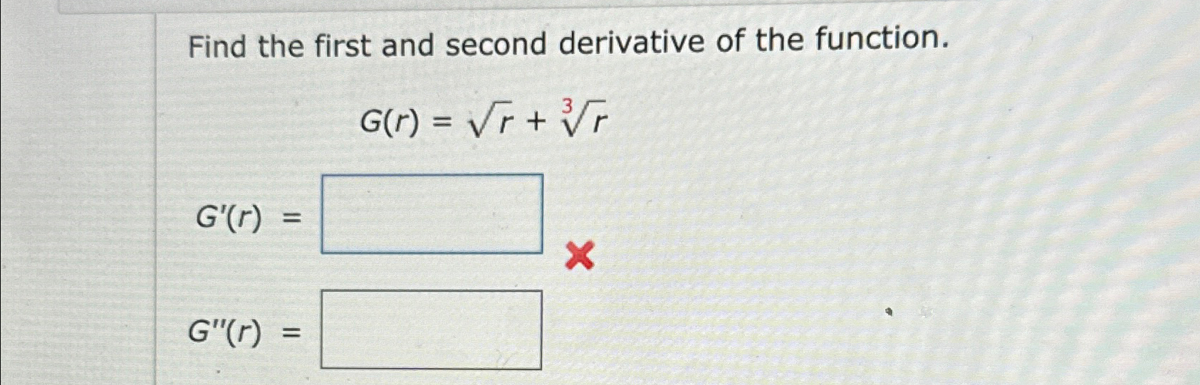 Solved Find the first and second derivative of the | Chegg.com