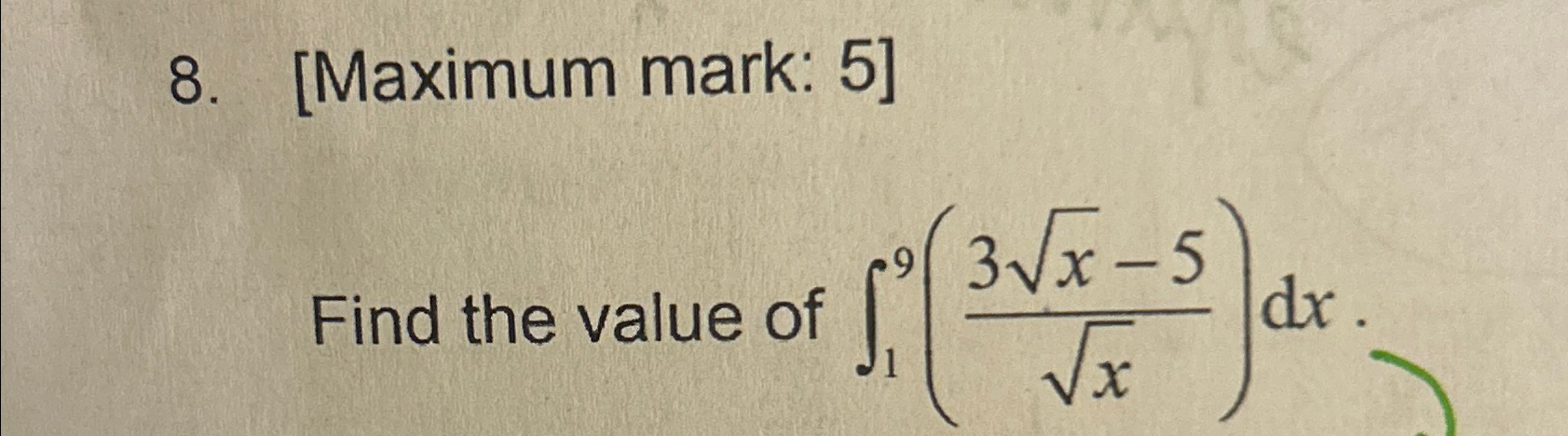 Solved [Maximum mark: 5] ﻿Find the value of ∫19(3x2-5x2)dx | Chegg.com