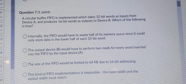 Solved 9 Question 7 (1 point) A circular buffer FIFO is | Chegg.com