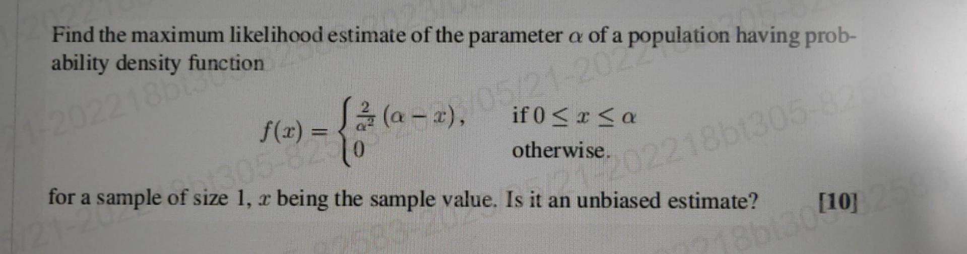 Solved Find the maximum likelihood estimate of the parameter | Chegg.com