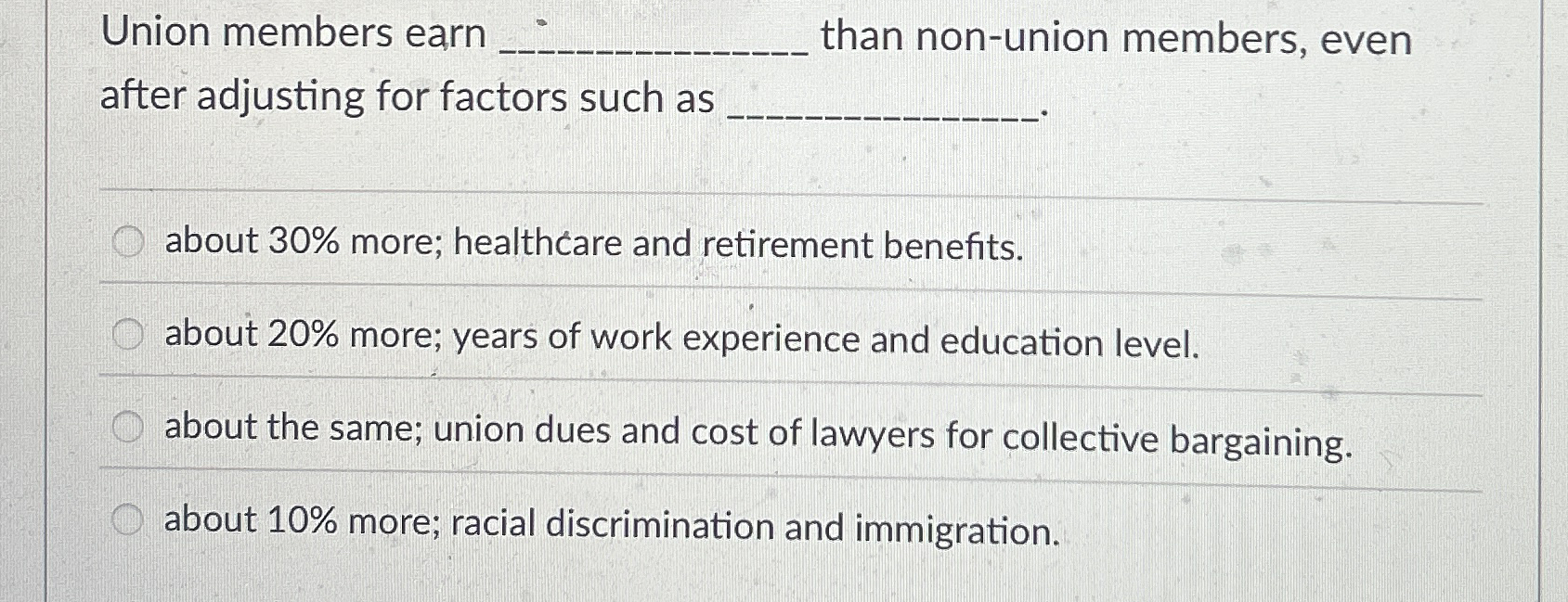 Solved Union members earn ﻿than non-union members, even | Chegg.com