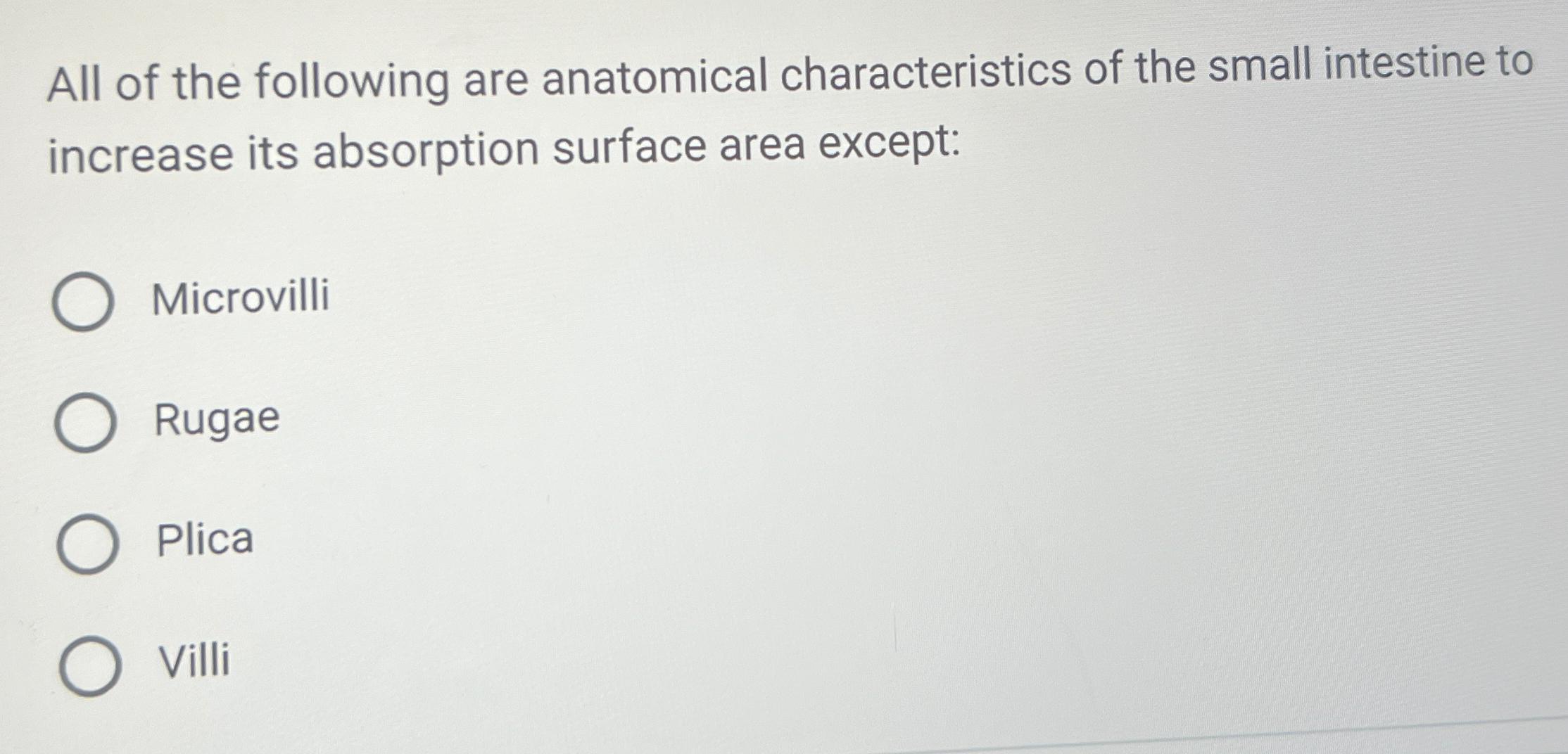 Solved All of the following are anatomical characteristics | Chegg.com