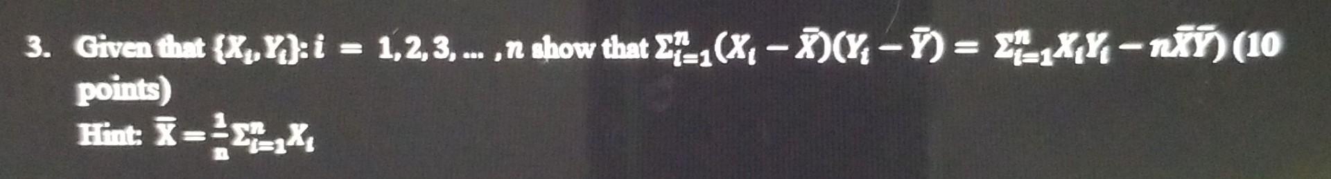 Solved 3. Given that (x1,Yi):i=1,2,3,…,n thow that | Chegg.com