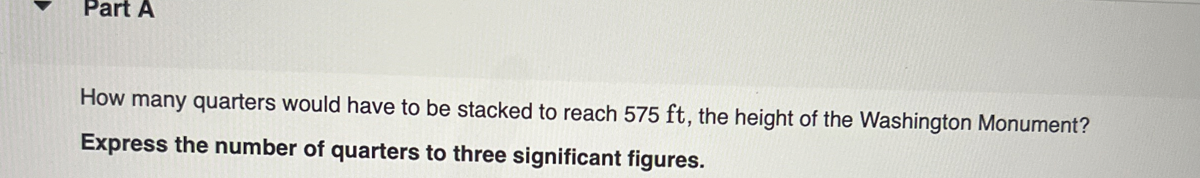 Solved How many quarters would have to be stacked to reach | Chegg.com