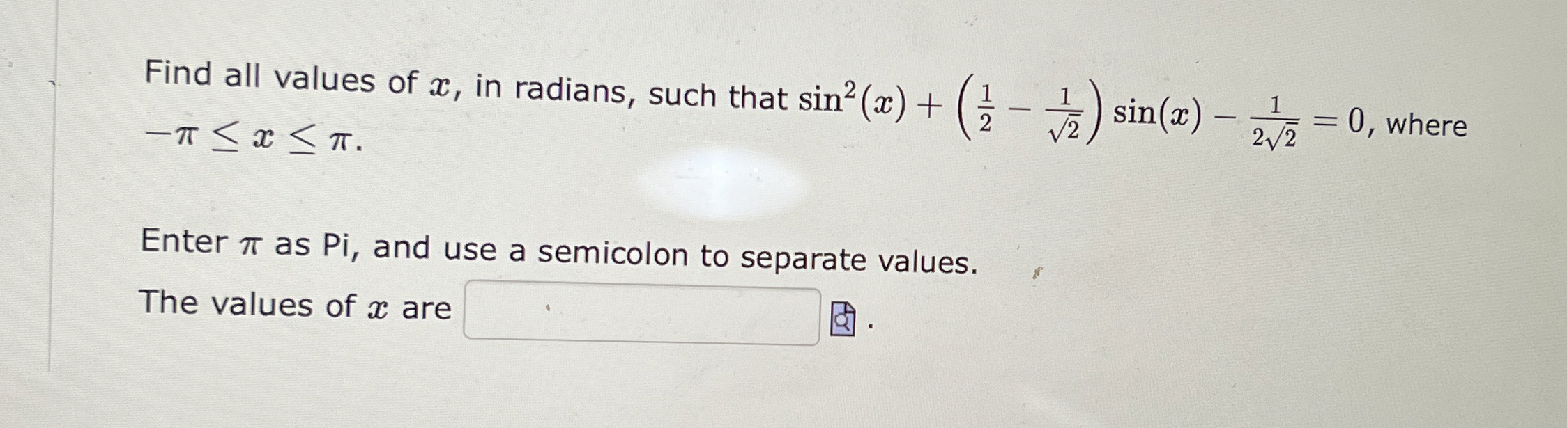 Solved Find all values of x, ﻿in radians, such that | Chegg.com