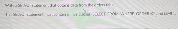 Solved Write a SELECT statement that obtains data from the | Chegg.com