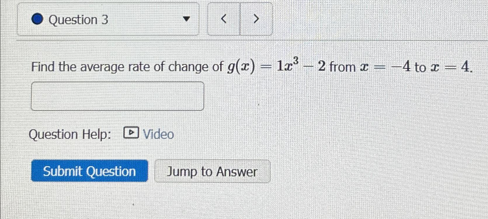 Solved Find the average rate of change of g(x)=1x3-2 ﻿from | Chegg.com