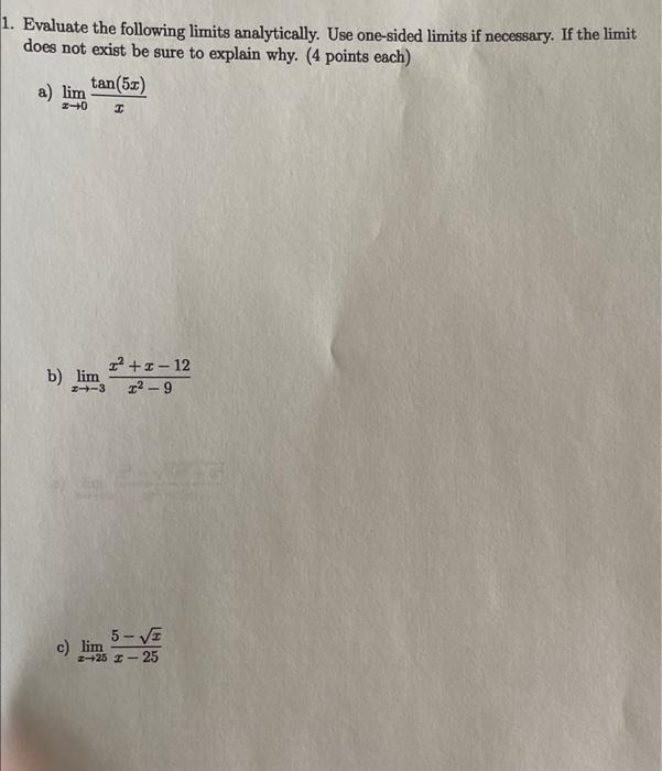 Solved 1. Evaluate the following limits analytically. Use | Chegg.com