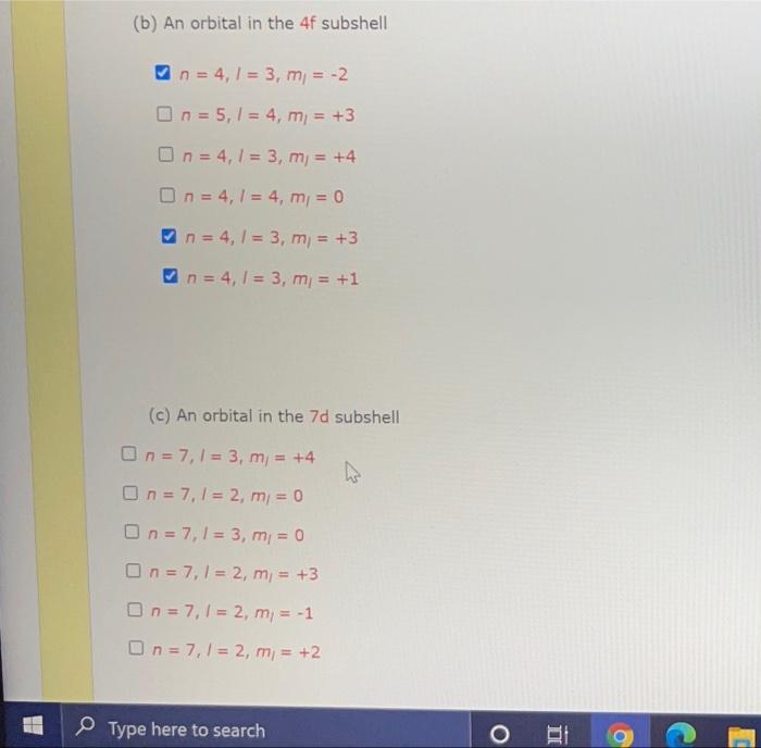Solved (b) An orbital in the 4f subshell n = 4,1 = 3, m = -2 | Chegg.com