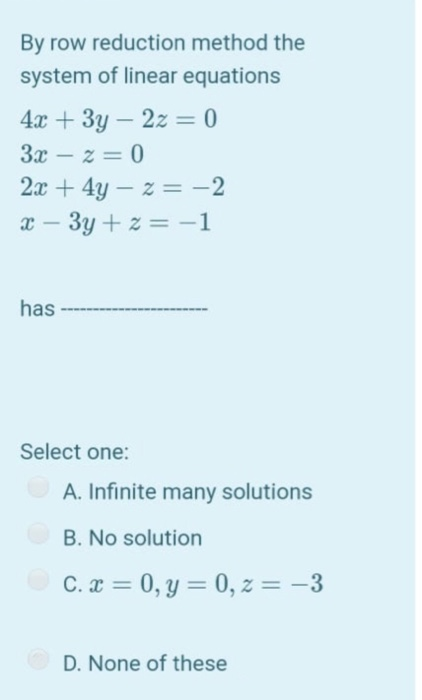 Solved By row reduction method the system of linear | Chegg.com