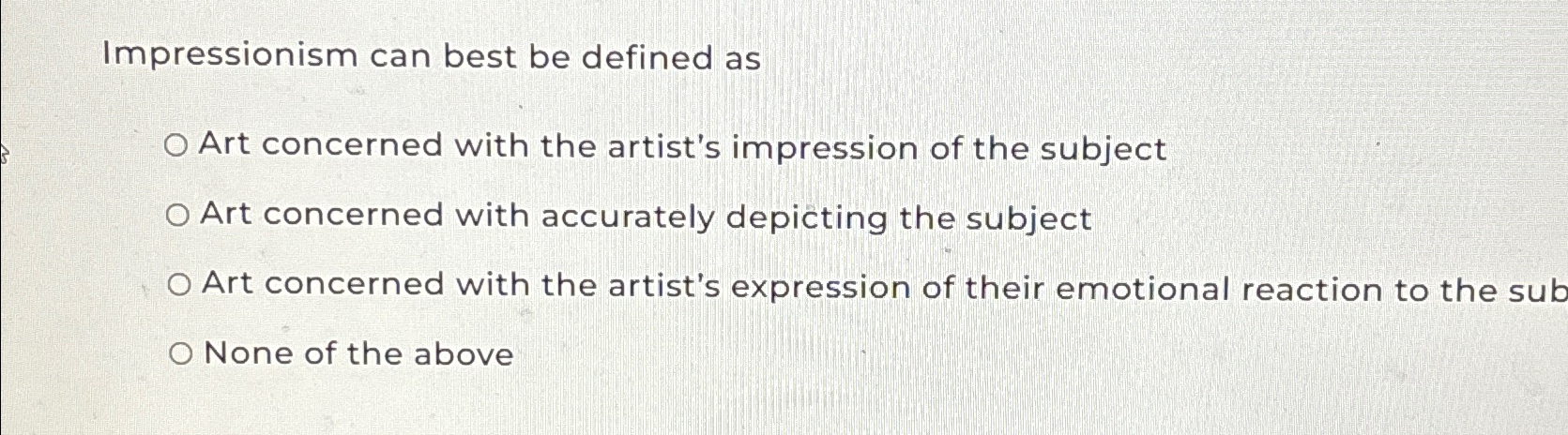 Solved Impressionism can best be defined asArt concerned | Chegg.com