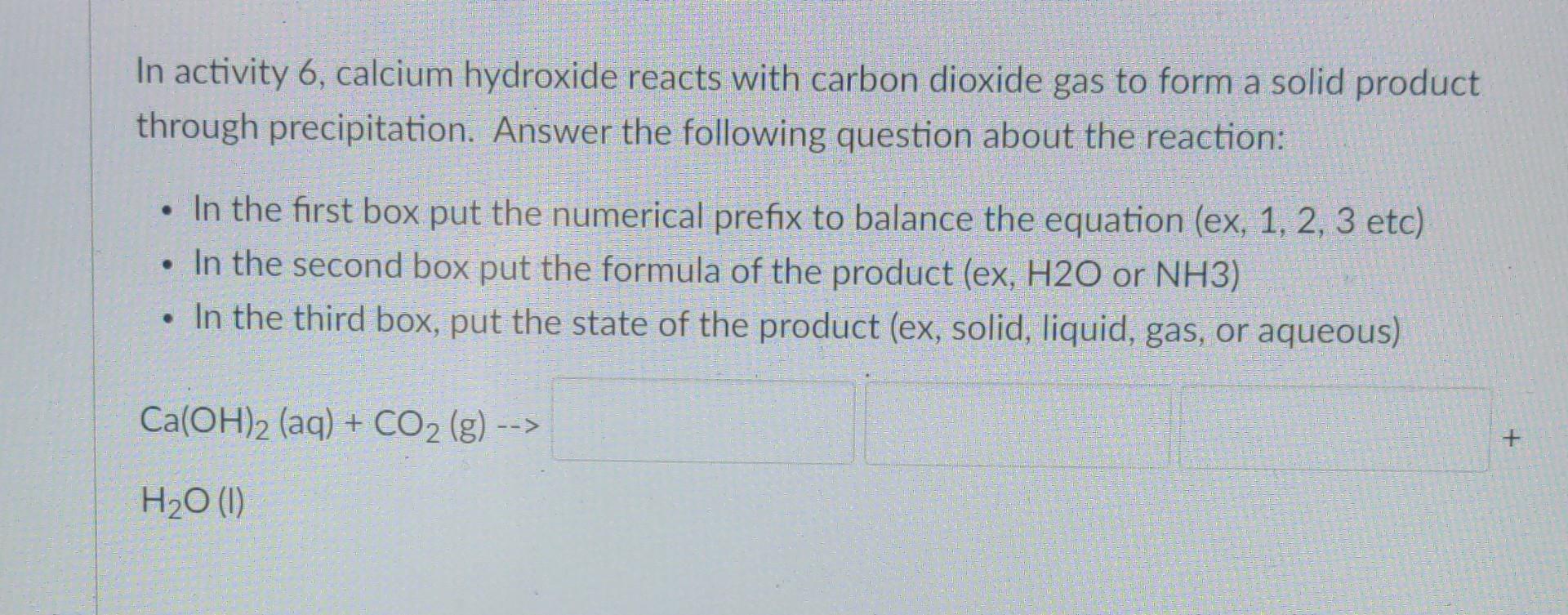 Solved In activity 6, calcium hydroxide reacts with carbon | Chegg.com