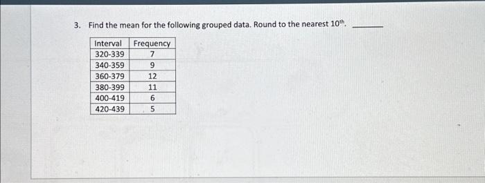 Solved 3. Find the mean for the following grouped data. | Chegg.com