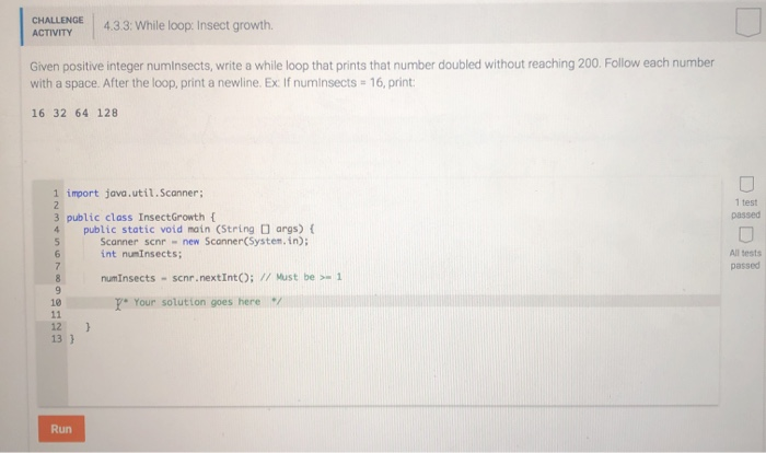 Solved Challenge Activity 433 While Loop Insect Growth 