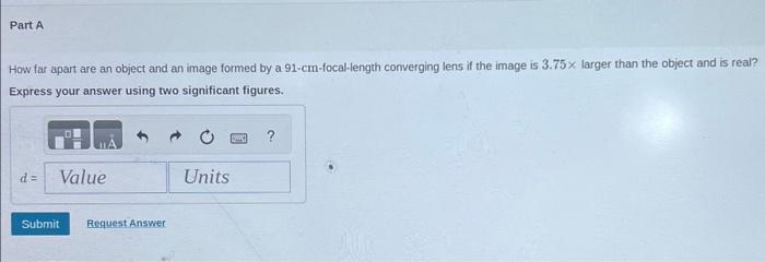 Solved How far apart are an object and an image formed by a | Chegg.com