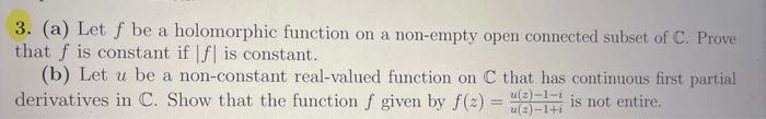 Solved 3. (a) Let f be a holomorphic function on a non-empty | Chegg.com