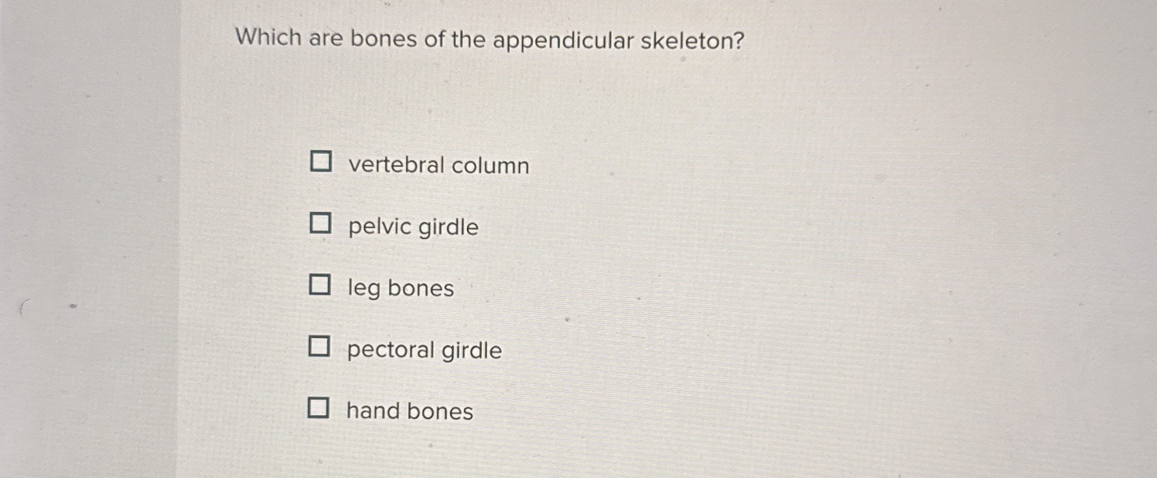 Solved Which are bones of the appendicular | Chegg.com
