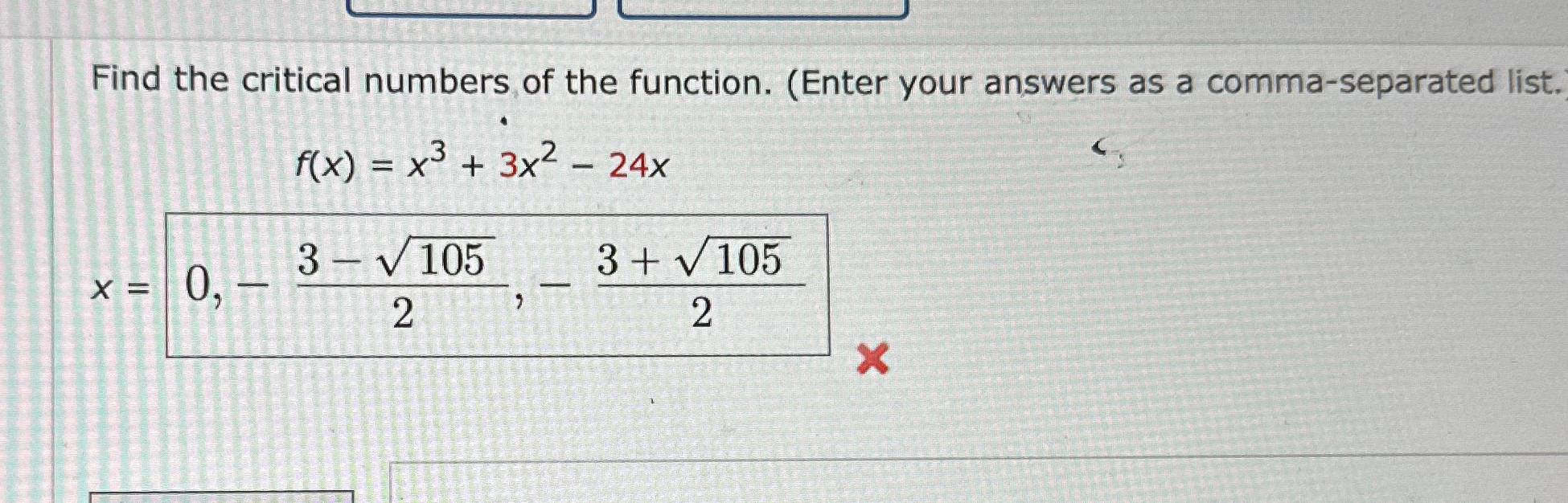 Solved Find the critical numbers of the function. (Enter | Chegg.com