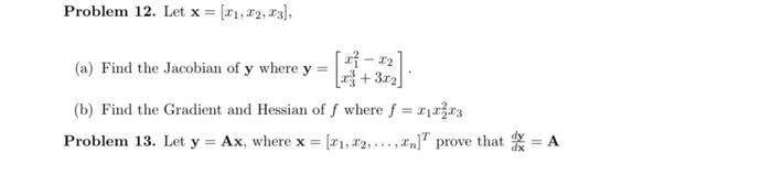 Solved Problem 12. Let x=[x1,x2,x3], (a) Find the Jacobian | Chegg.com