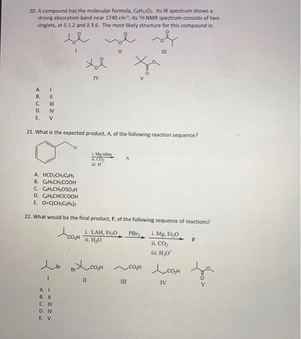 Solved 20. A compound has the molecular formula, CH1202. Its | Chegg.com