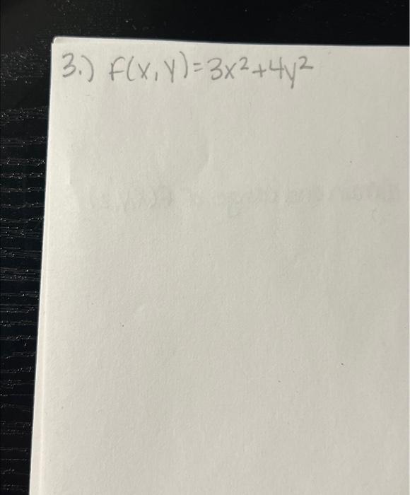 Solved f(x,y)=3x2+4y2 | Chegg.com