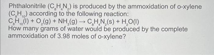 Solved Phthalonitrile (C8H4 N2) is produced by the | Chegg.com