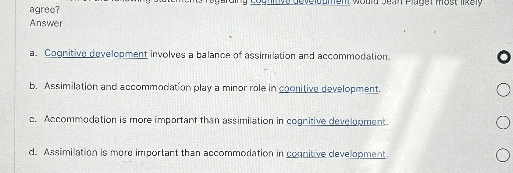 Solved agree?Answera. ﻿Cognitive development involves a | Chegg.com