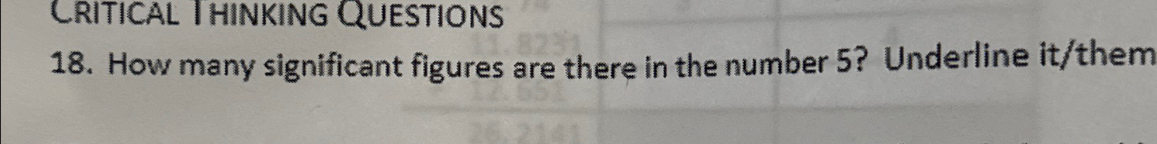 Solved CRITICAL I HINKING QUESTIONS18. ﻿How many significant | Chegg.com