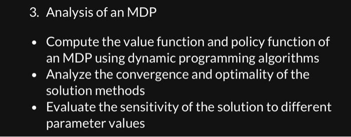 Solved 3. Analysis of an MDP - Compute the value function | Chegg.com