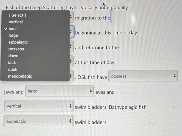 Solved Fish of the Deep Scattering Layer typically undergo | Chegg.com