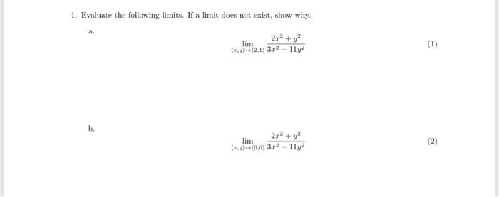 Solved 1. Evaluate the following limits. If a limit does not | Chegg.com