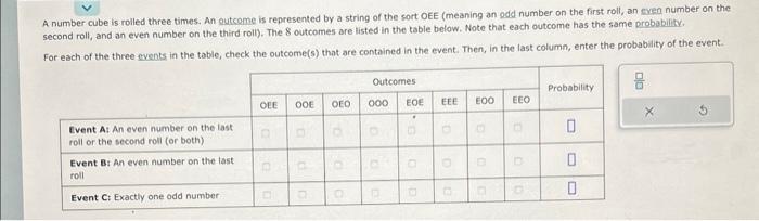 Solved A number cube is rolled three times. An outcome is | Chegg.com