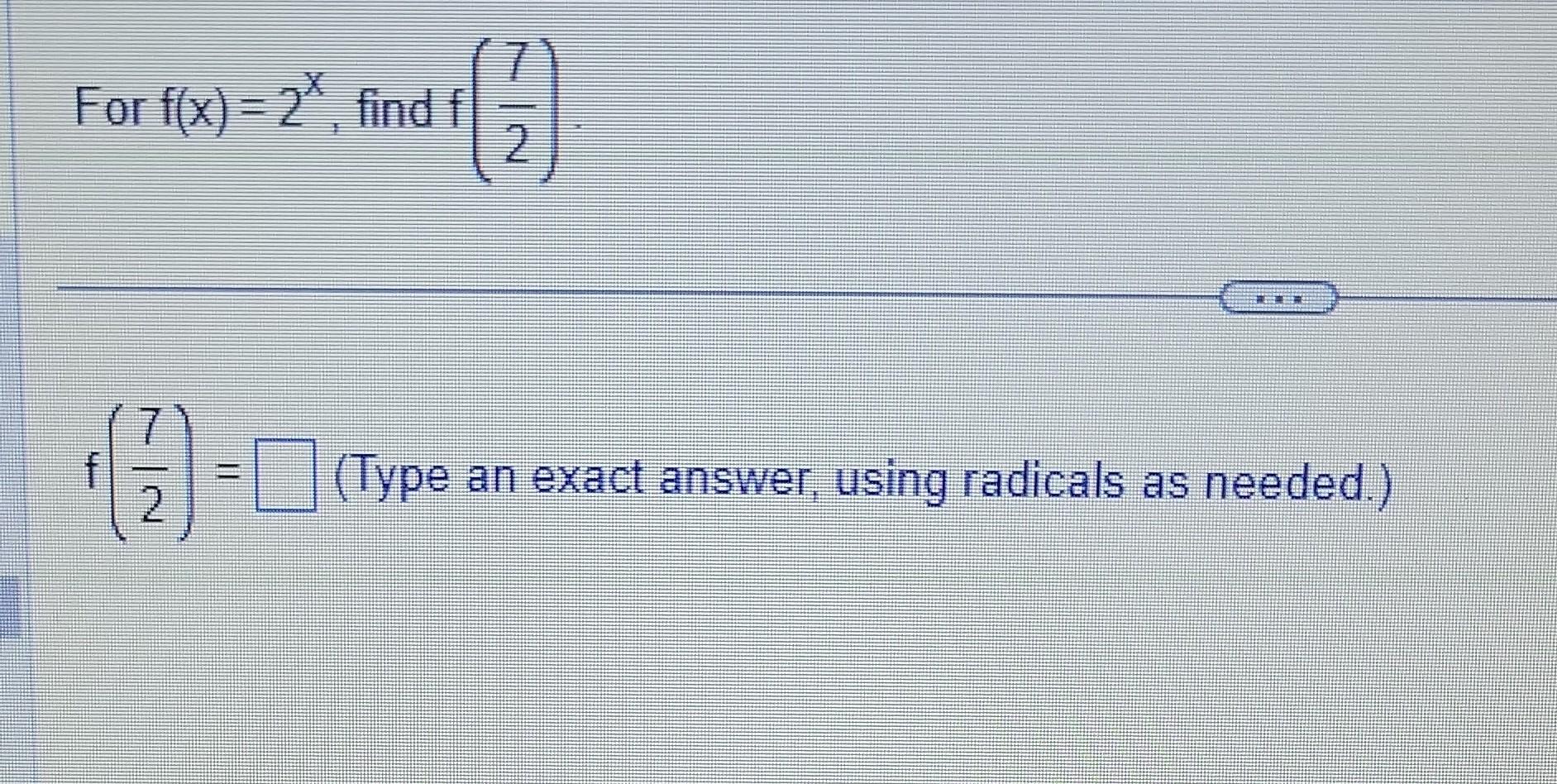 Solved For f(x)=2x, find f(27) f(27)= (Type an exact answer, | Chegg.com