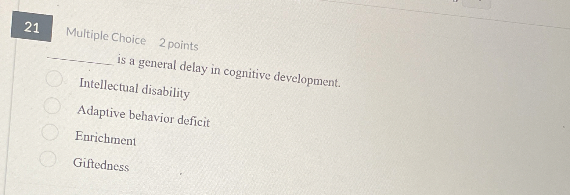 Solved 21Multiple Choice 2 ﻿pointsq, ﻿is a general delay in | Chegg.com