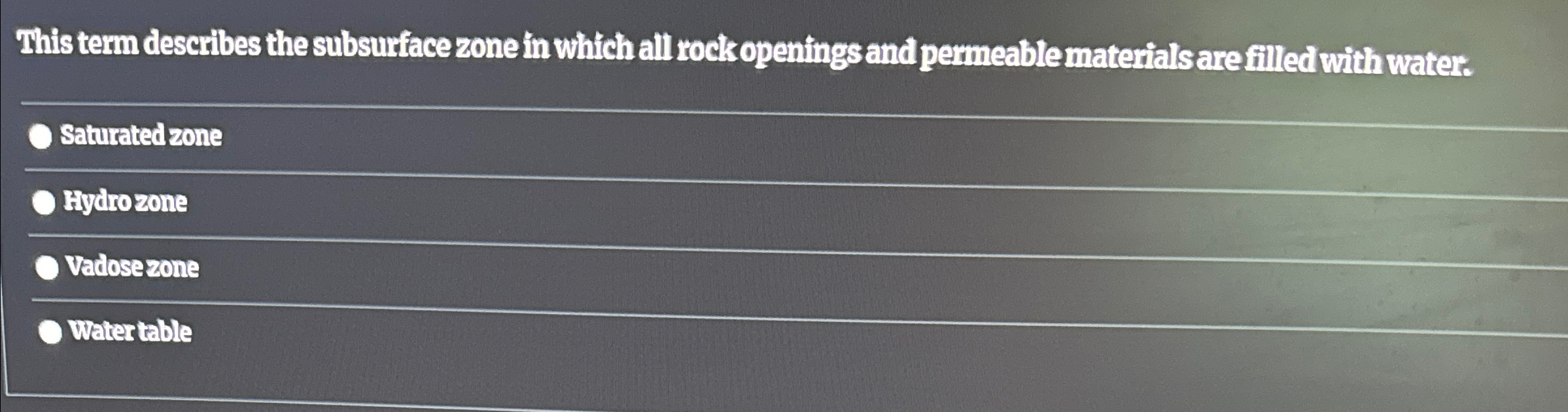 Solved This term describes the subsurface zone in which all | Chegg.com